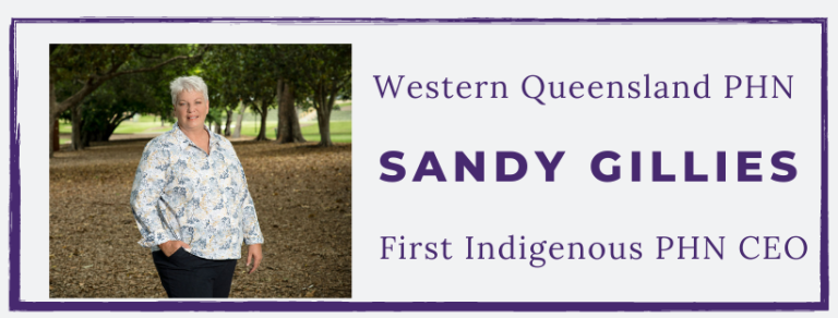 Western Queensland PHN – Sandy Gillies - First Indigenous PHN CEO ...